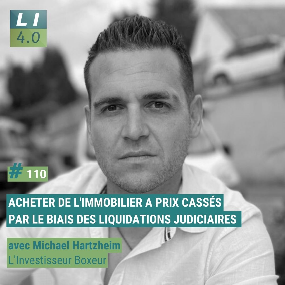 110 – Acheter de l’immobilier à prix cassés par le biais des ...